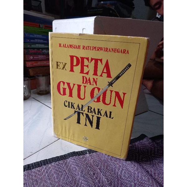Jual PETA DAN GYU GUN CIKAL BAKAL TNI - H. ALAMSJAH RATUPERWIRANEGARA ...