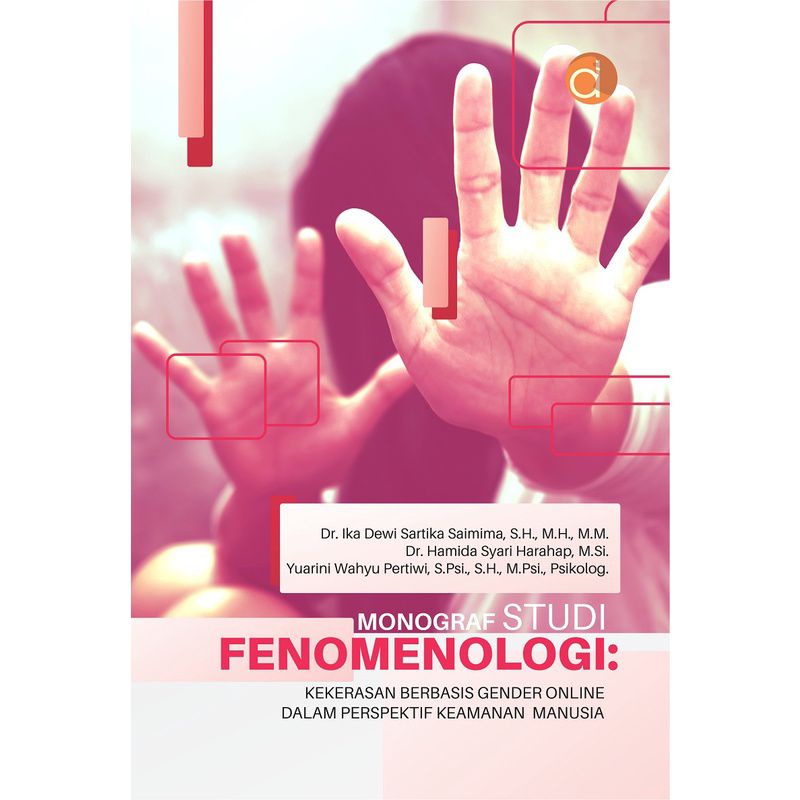 Jual Monograf Studi Fenomenologi: Kekerasan Berbasis Gender Online ... Jual Monograf Studi Fenomenologi: Kekerasan Berbasis Gender Online ...
