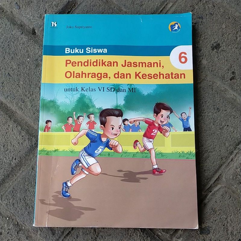 Jual Buku siswa Pendidikan jasmani ,Olahraga , Dan kesehatan / kelas 6 / TS | Shopee Indonesia