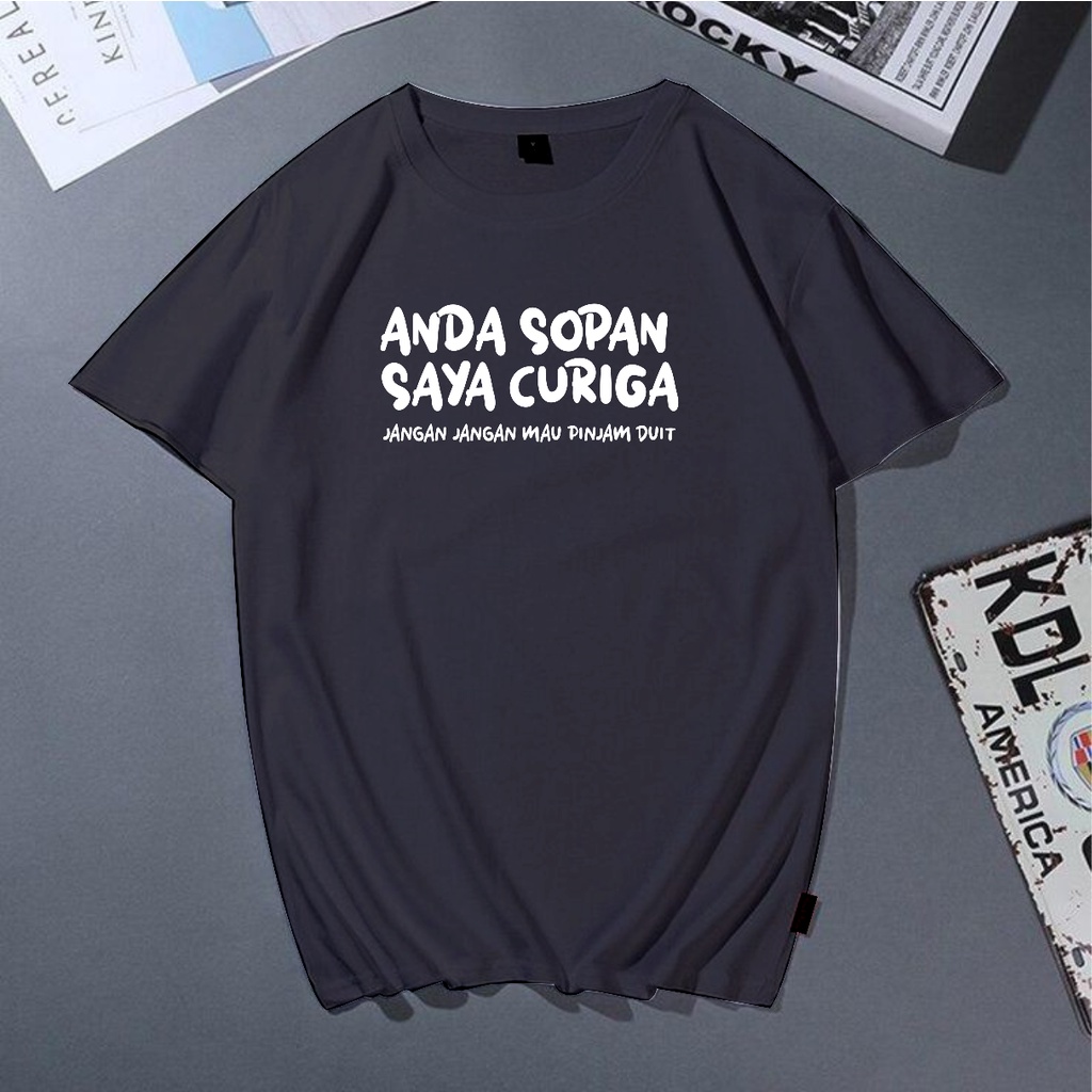 Jual Kaos kata kata lucu terbaru / kaos anda sopan saya curiga | Shopee ...