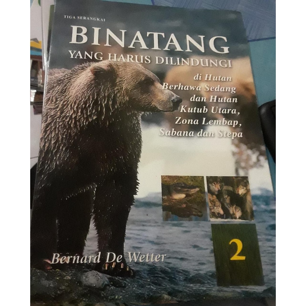 Jual BUKU : Binatang yang harus dilindungi di Hutan Berhawa Sedang dan ...