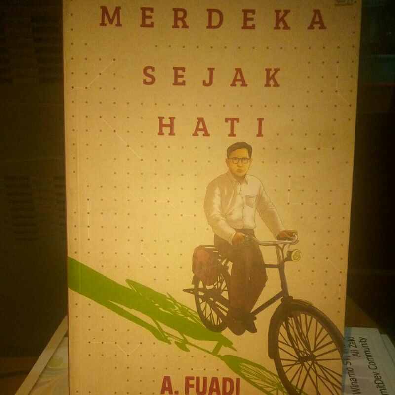 Jual MERDEKA SEJAK HATI(AHMAD FAUDI)(PENULIS NOVEL NEGERI 5 MENARA ...