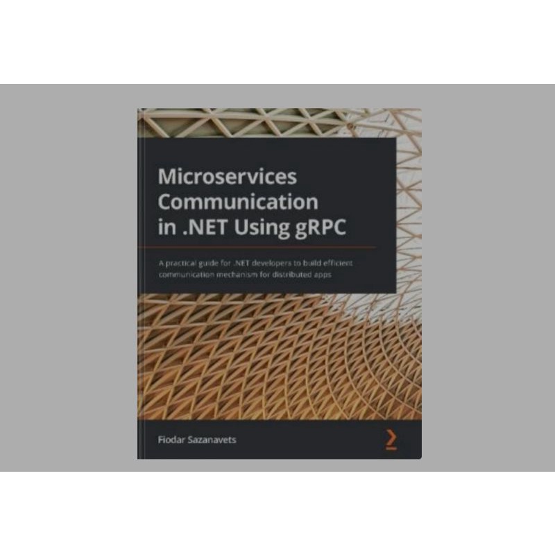 Jual Microservices Communication in .NET Using gRPC | Shopee Indonesia