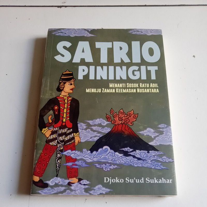Jual SATRIO PININGIT MENANTI SOSOK RATU ADIL MENUJU ZAMAN KEEMASAN ...