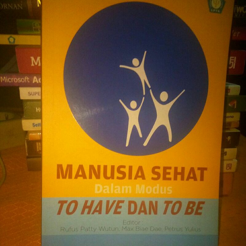 Jual MANUSIA SEHAT Dalam Modus TO HAVE DAN TO BE | Shopee Indonesia