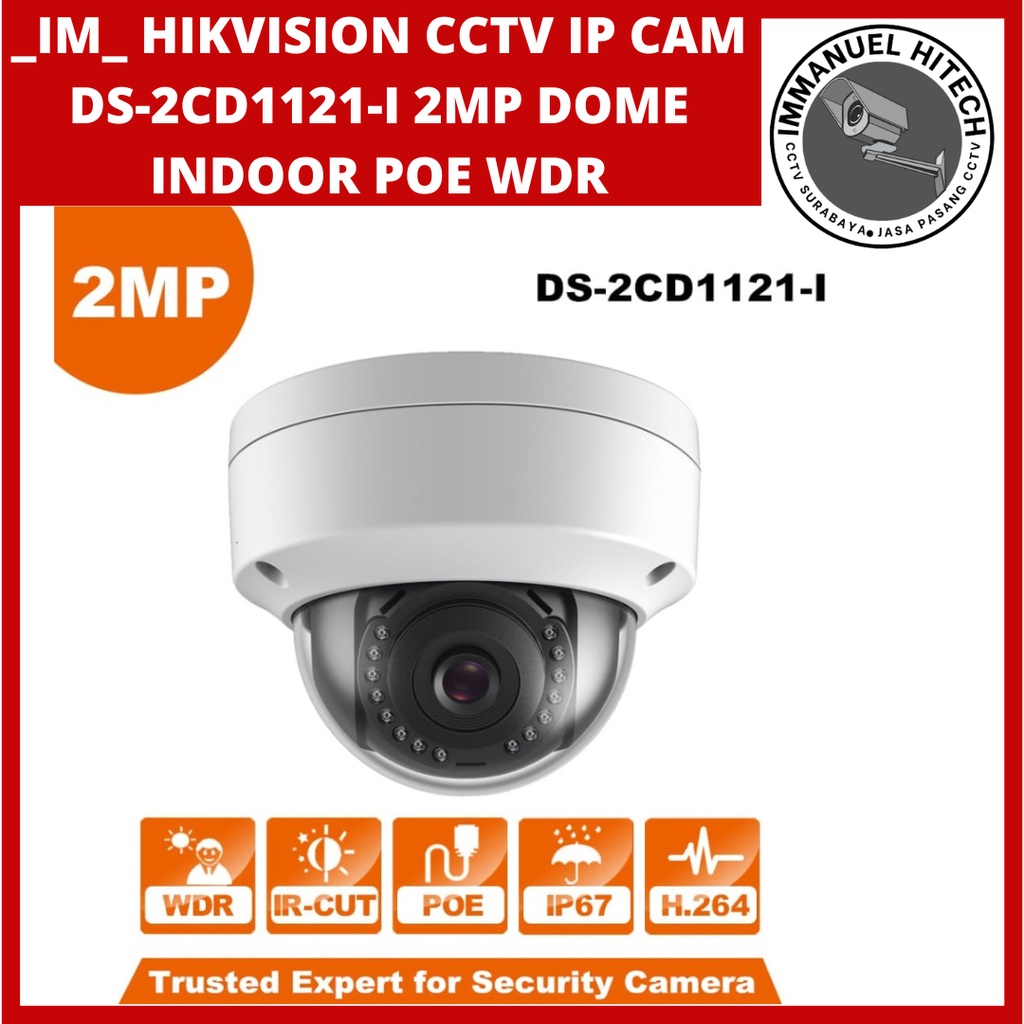 Jual CCTV HIKVISION IP CAM DS-2CD1121-I 2MP DOME INDOOR POE WDR ...