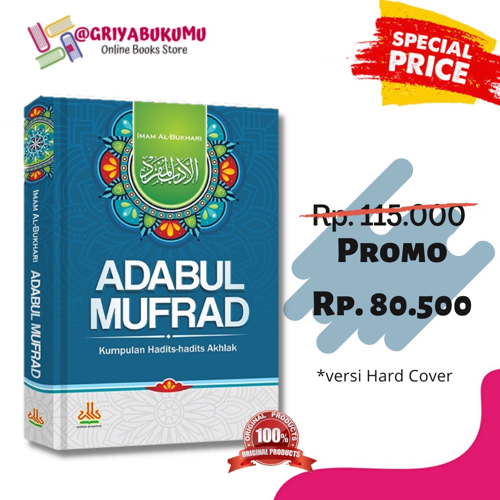 Jual BUKU ADABUL MUFRAD KUMPULAN HADITS HADIS AKHLAK - IMAM AL BUKHARI ...