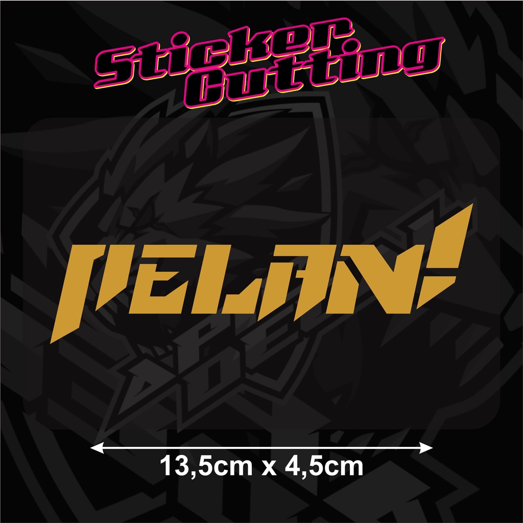 Jual Sticker PELAN ver.2 Cutting | Shopee Indonesia