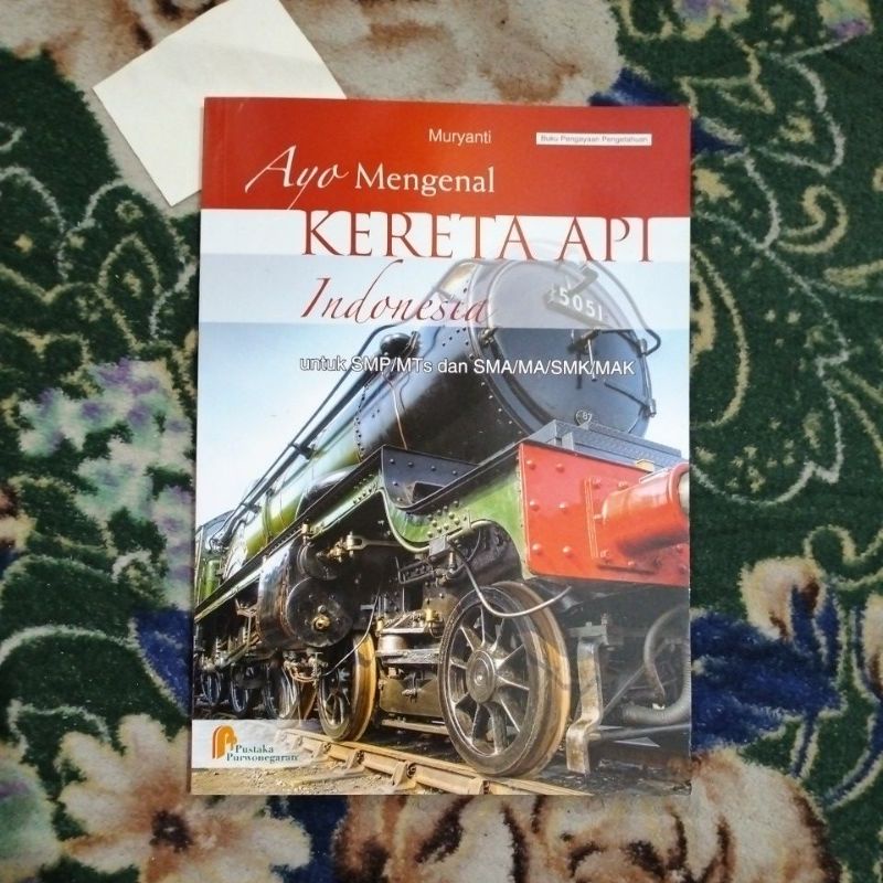 Jual Original Buku Ayo Mengenal Kereta Api Indonesia Pendidikan Seni