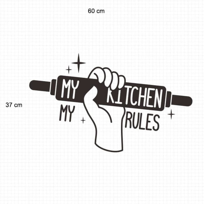Jual Stiker My Kitchen My Rules Dinding Kaca Pintu Dapur Resto Cafe ...
