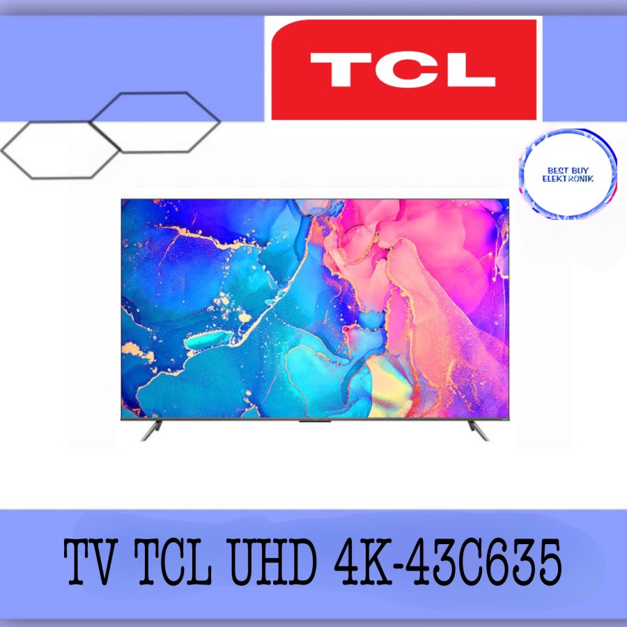 Jual TCL UHD 4K 43C635 43 inch C635 GOOGLE TV EDGLESS FRAME DESIGN new 2022 | Shopee Indonesia
