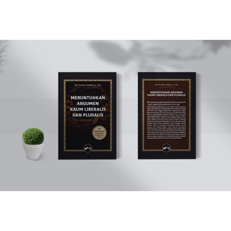 Jual Buku Disertasi S3 Ust FIRANDA - Meruntuhkan argumen kaum liberal ...