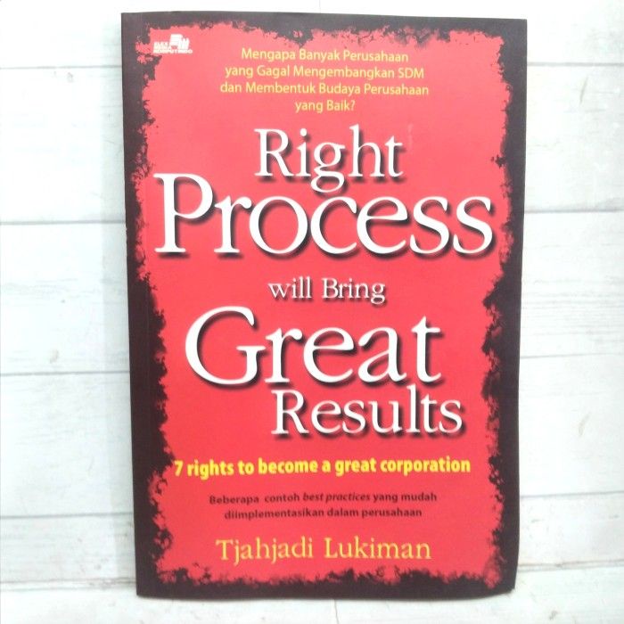 Jual Right Process Will Bring Great Results BUKU Tjahjadi Lukiman ...