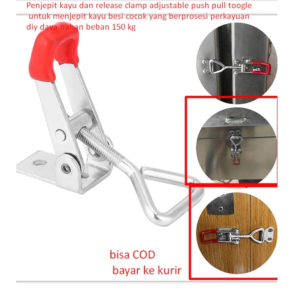 Jual Penjepit kayu dan release clamp adjustable push pull toogle untuk ...