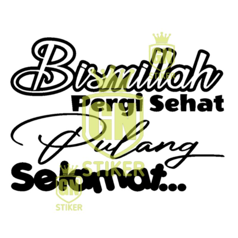 Jual STIKER CUTTING KATA KATA PERGI SEHAT PULANG SELAMAT UNTUK KACA/BAK ...