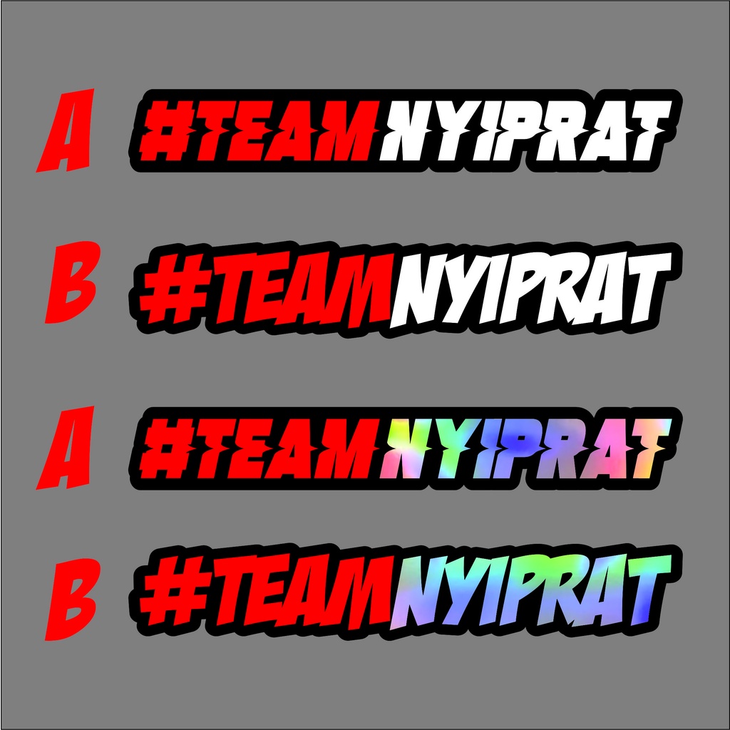 Jual STICKER #TEAMNYIPRAT STIKER TEAM NYIPRAT / STIKER RACING | Shopee ... Jual STICKER #TEAMNYIPRAT STIKER TEAM NYIPRAT / STIKER RACING | Shopee ...