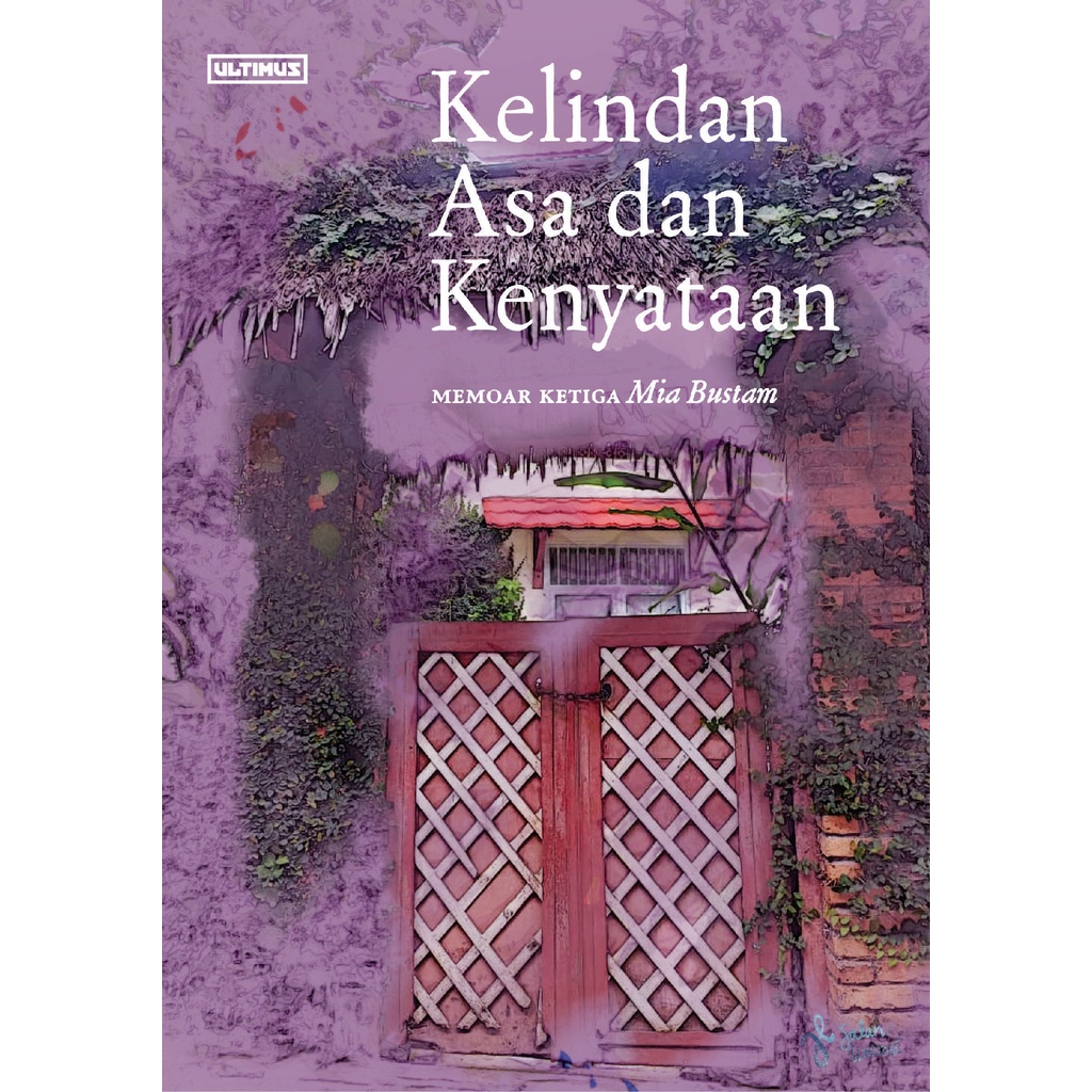 Jual Kelindan Asa dan Kenyataan (Memoar Ketiga) - Mia Bustam - Memoar ...