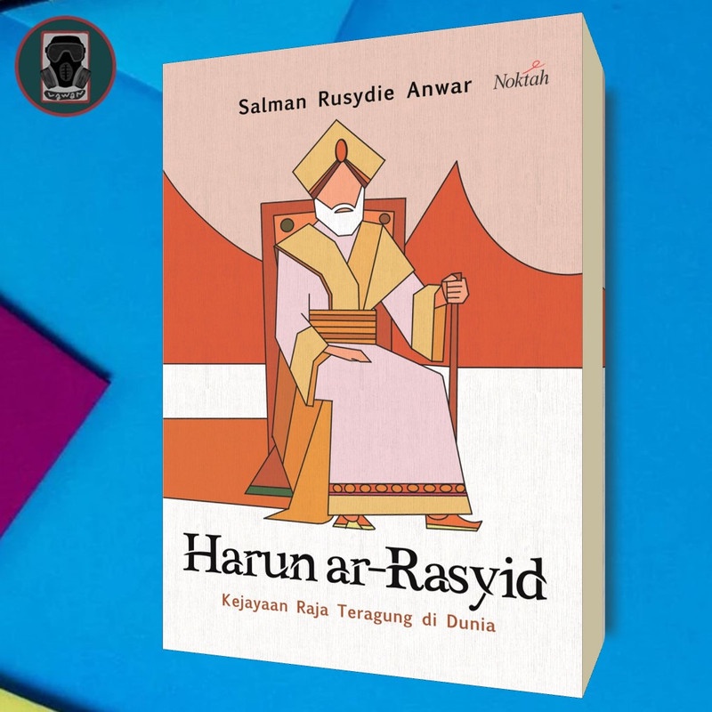 Jual Harun ar-Rasyid; Kejayaan Raja Teragung di Dunia - Salman Rusydie ...
