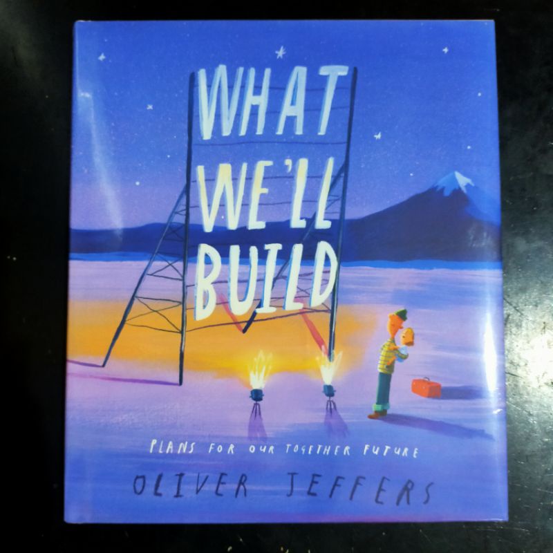 Jual What We'll Build Plans For Our Together Future - Oliver Jeffers ...