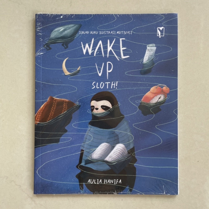 Jual Buku ORI | Wake Up Sloth ~ Aulia Hanifa | Ilustrasi Motivasi ...