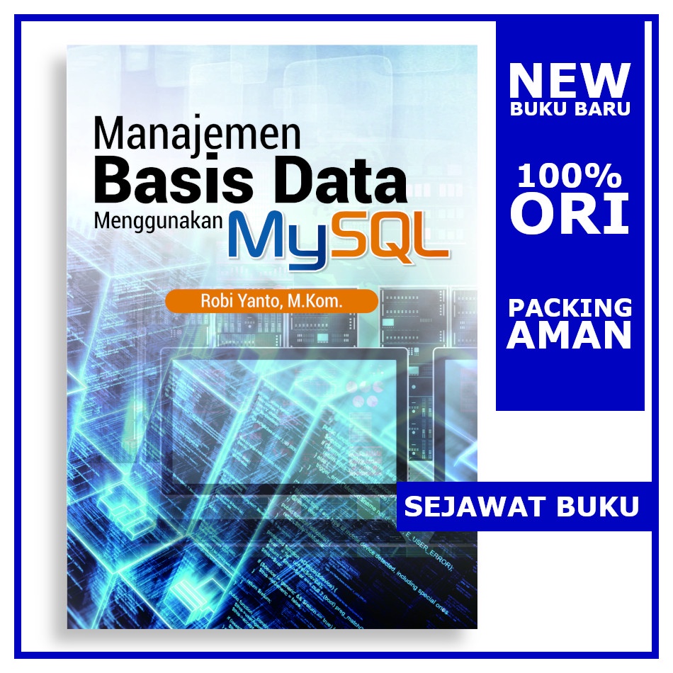 Jual Manajemen Basis Data Menggunakan MySQL | Robi Yanto | Shopee Indonesia