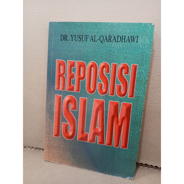 Jual Buku Reposisi Islam Karangan Dr Yusuf Al -Qaradhawi | Shopee Indonesia