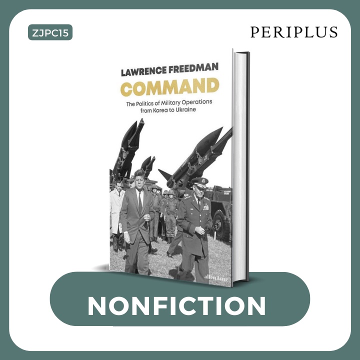 Jual Command: Politics of Military Operations from Kore - 9780241456996 ...