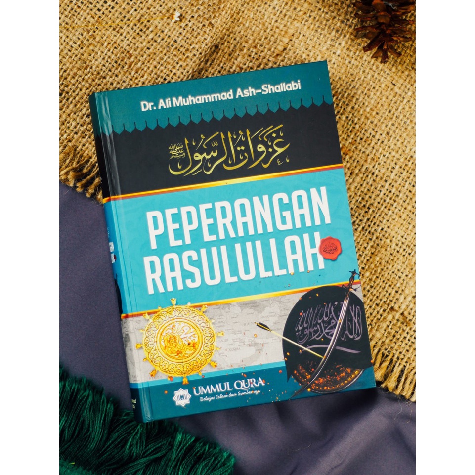 Jual Peperangan Rasulullah - Ummul Qura || Dr. Ali Muhammad Ash-Shallabi | Shopee Indonesia
