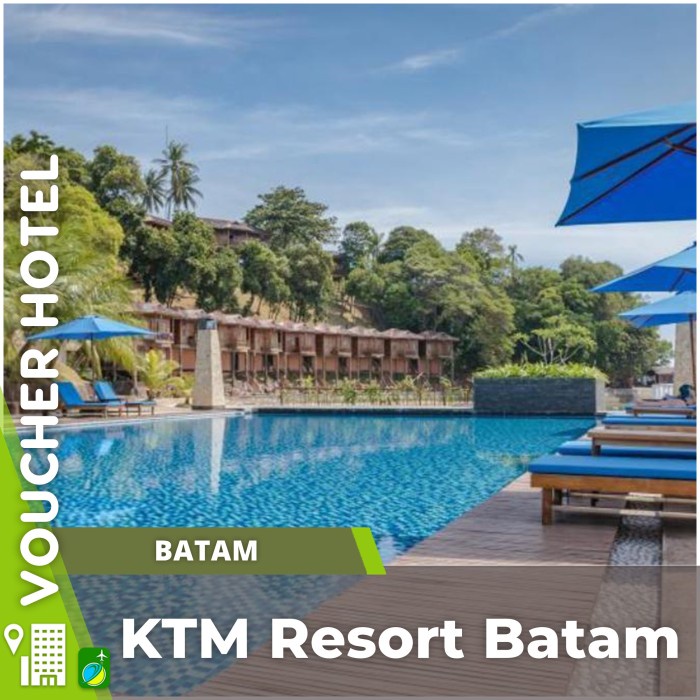 Jual Voucher Hotel Ktm Resort Batam Indonesia | Shopee Indonesia