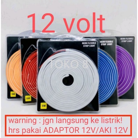 Jual NEON FLEX LAMPU LED SELANG PANJANG 5M KUALITAS SUPER 12V | Shopee ...