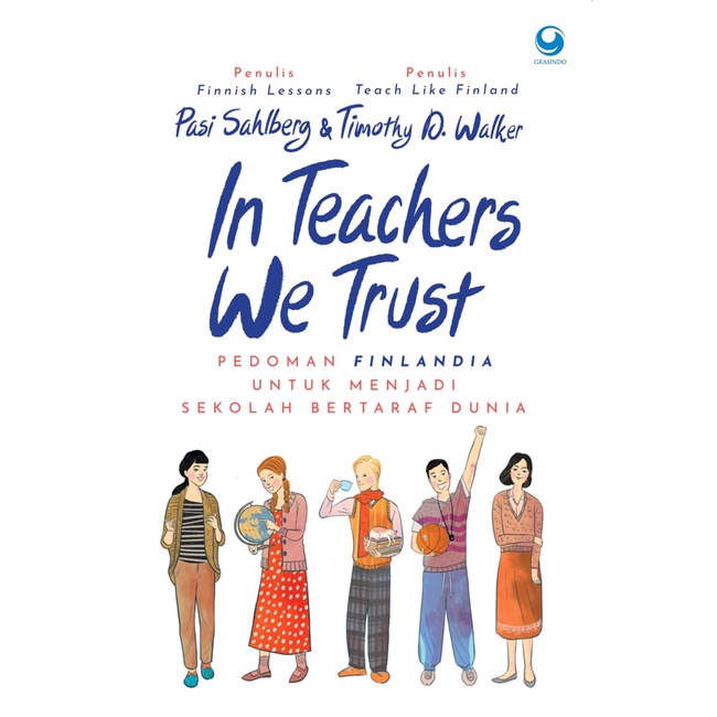 Jual In Teachers We Trust - Pasi Sahlberg & Timothy D. Walker | Shopee ...