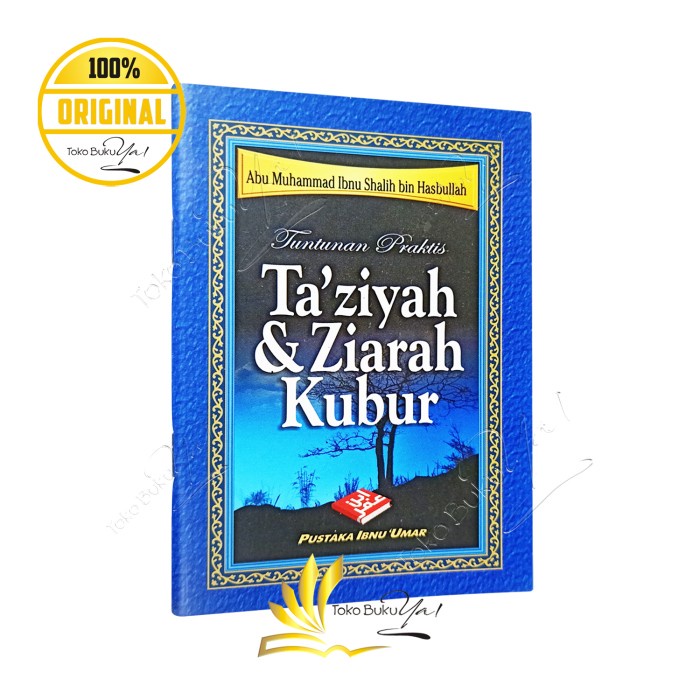 Jual Tuntunan Praktis Taziyah dan Ziarah Kubur - Pustaka Ibnu Umar ...