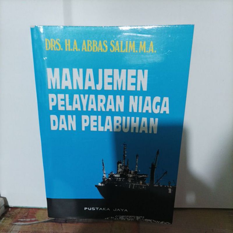 Jual Buku Manajemen pelayaran Niaga dan pelabuhan oleh Abbas salim ...
