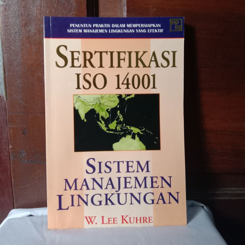 Jual SERTIFIKASI ISO 14001 SISTEM MANAJEMEN LINGKUNGAN OLEH W.LEE KUHRE | Shopee Indonesia