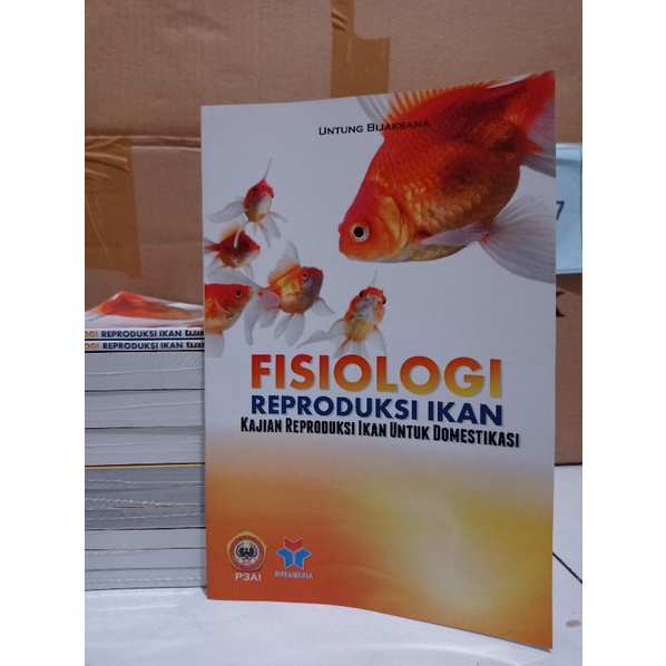 Jual Buku Fisiologi Reproduksi Ikan : Kajian Reproduksi Ikan Untuk Domestikasi | Shopee Indonesia