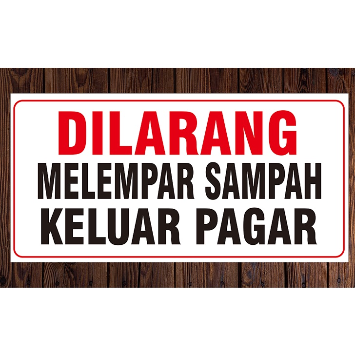 Jual stiker peringatan DILARANG melempar sampah keluar pagar | Shopee ...