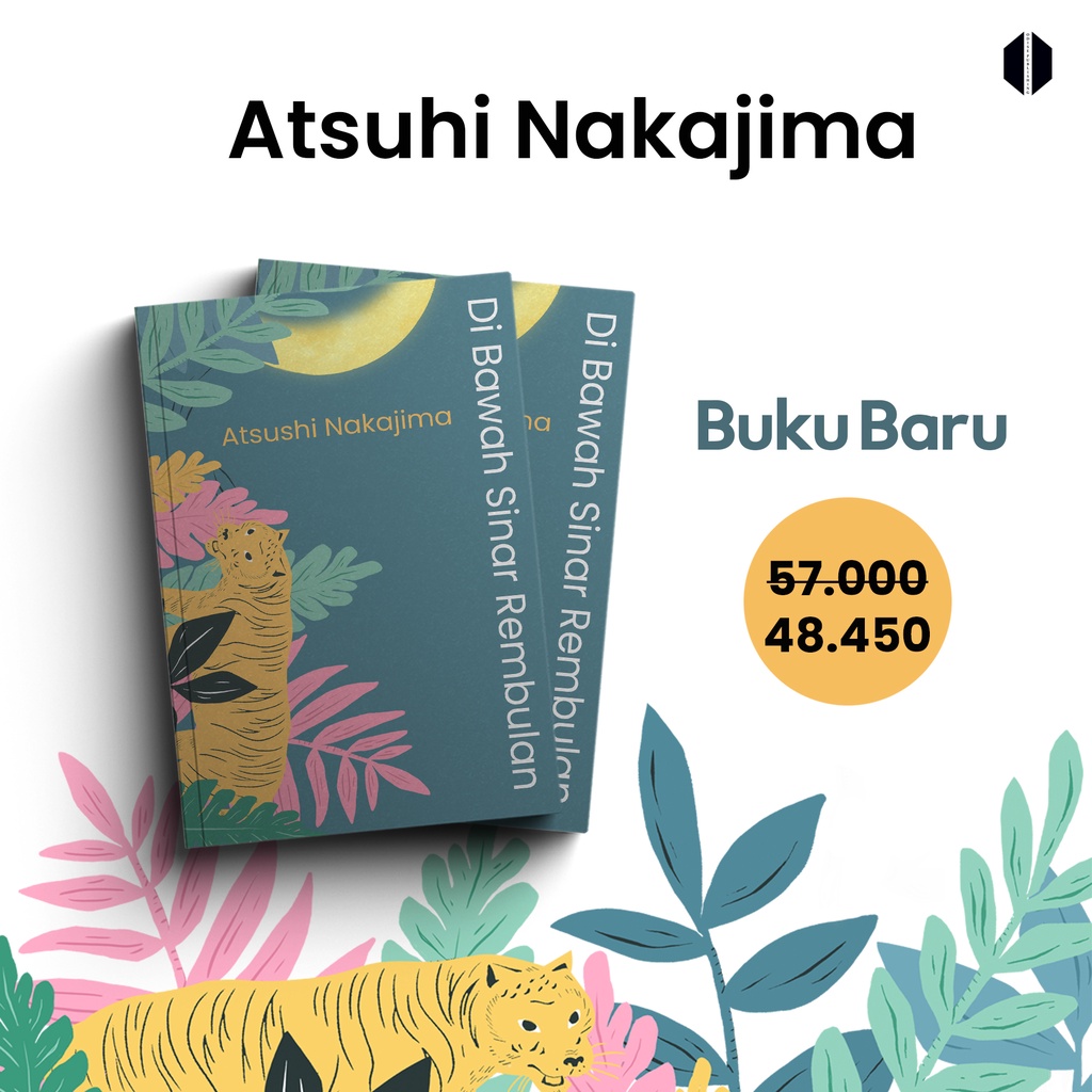 Jual Buku Atsushi Nakajima - Di Bawah Sinar Rembulan / The Moon Over the Mountain / Beast ...
