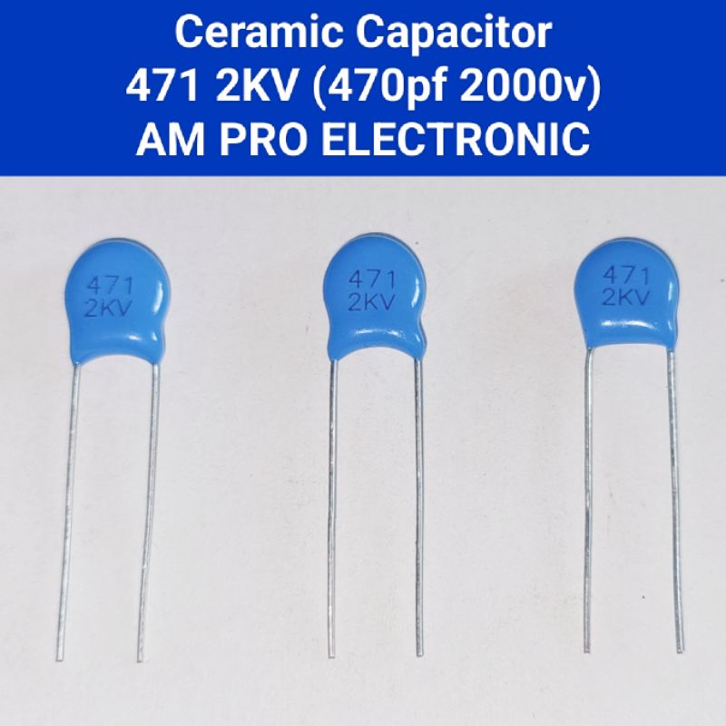 Jual Ceramic 471 2KV 470pf Kapasitor Keramik 2000v 470 pf Capacitor ...