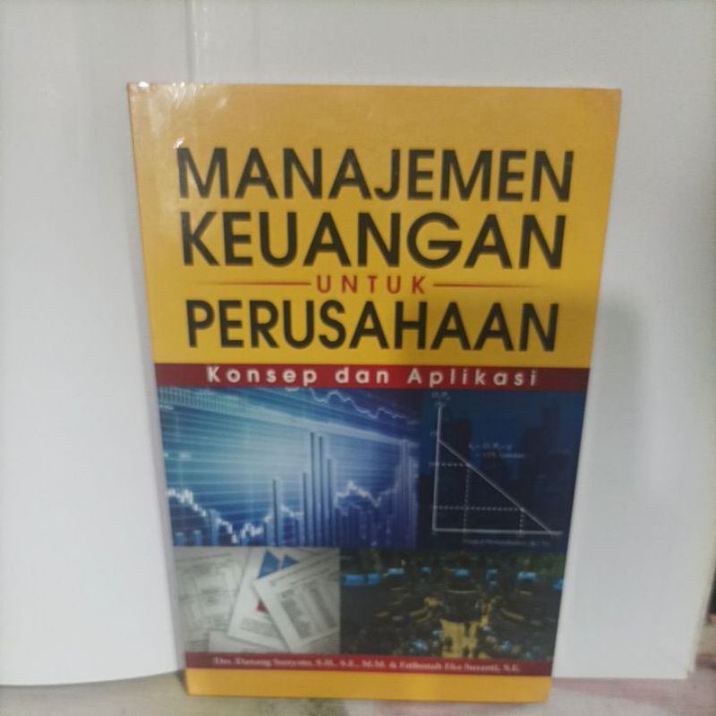 Jual Buku Manajemen Keuangan Untuk Perusahaan konsep dan aplikasi oleh danang sunyoto | Shopee ...