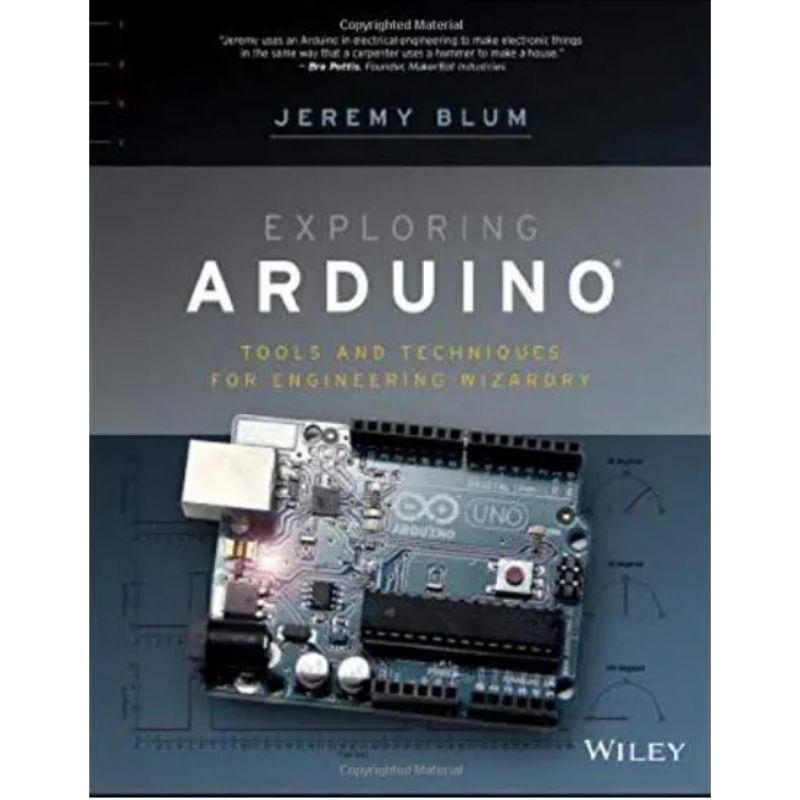 Jual EXPLORING ARDUINO TOOLS AND TECHNIQUES FOR ENGINEERING WIZARDRY 16E - JEREMY BLUM | Shopee ...