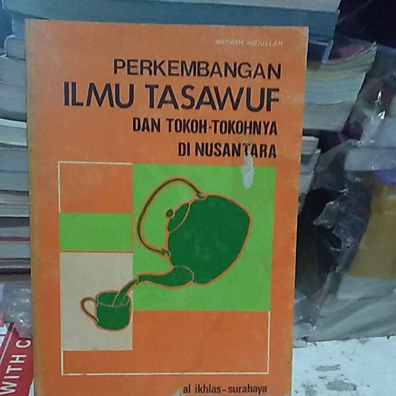 Jual Perkembangan Ilmu Tasawuf Dan Tokoh Tokohnya Di Nusantara Shopee