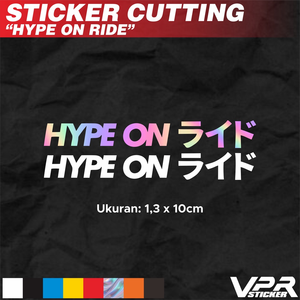 Jual STIKER/STICKER CUTTING HYPE ON RIDE KANJI | Shopee Indonesia