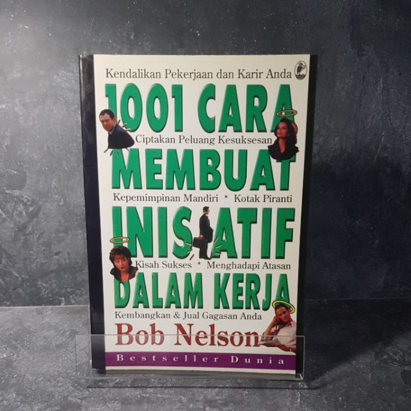 Jual Buku 1001 Cara membuat Inisiatif dalam kerja, Prestasi Pustaka ...