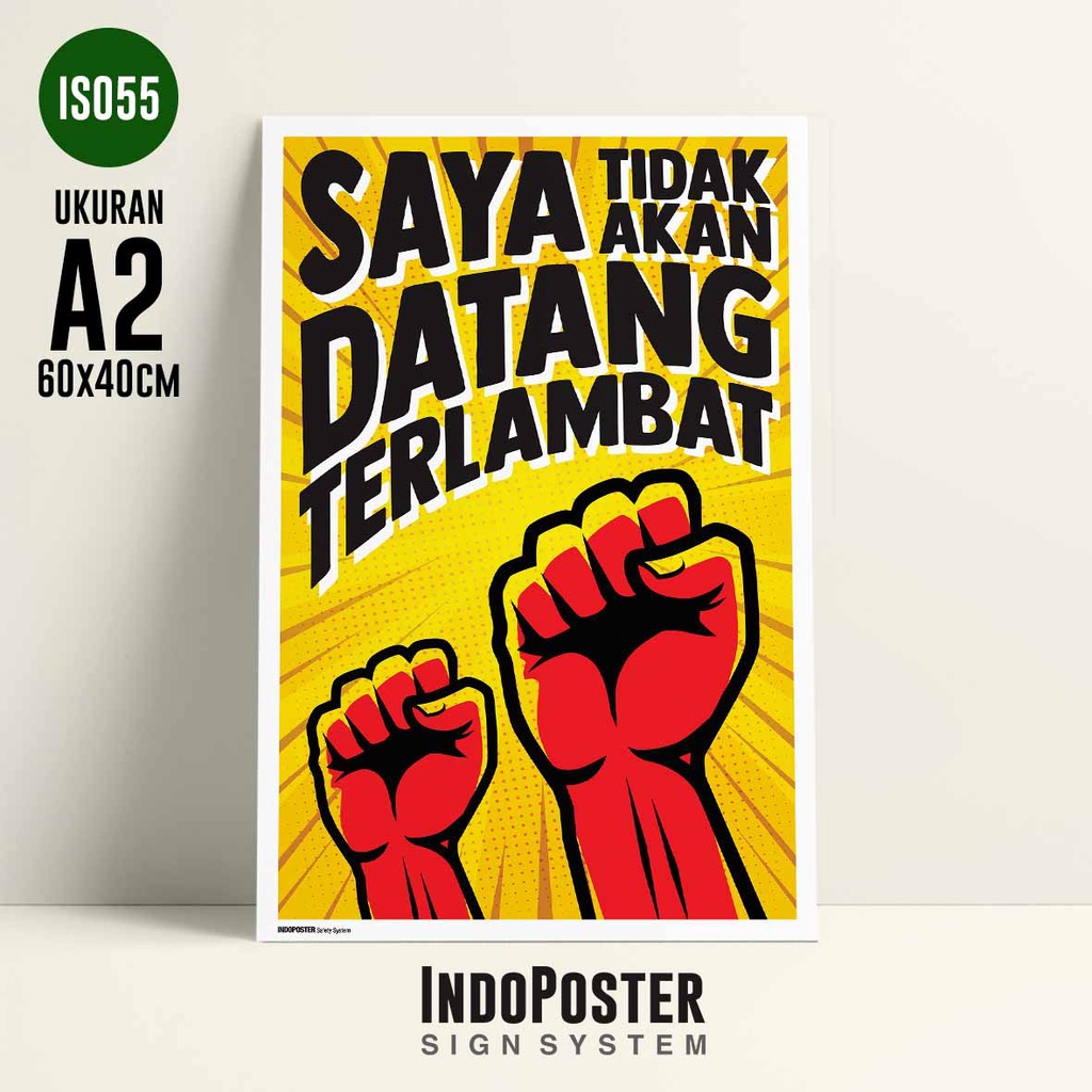 Jual Poster K3 Keselamatan Kerja Safety Saya Tidak Akan Datang ...
