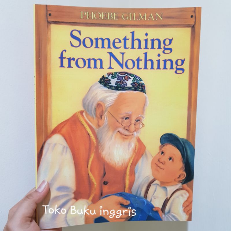 Jual Phoebe Gilman Something From Nothing book paperback | Shopee Indonesia