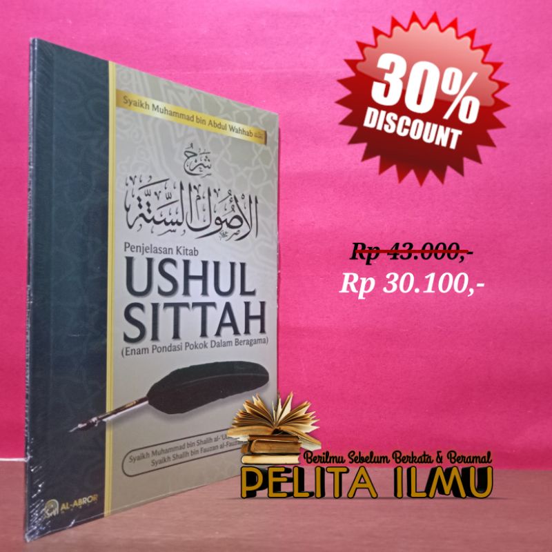 Jual Buku Penjelasan Kitab Ushul Sittah - Enam Pondasi Pokok Dalam ...