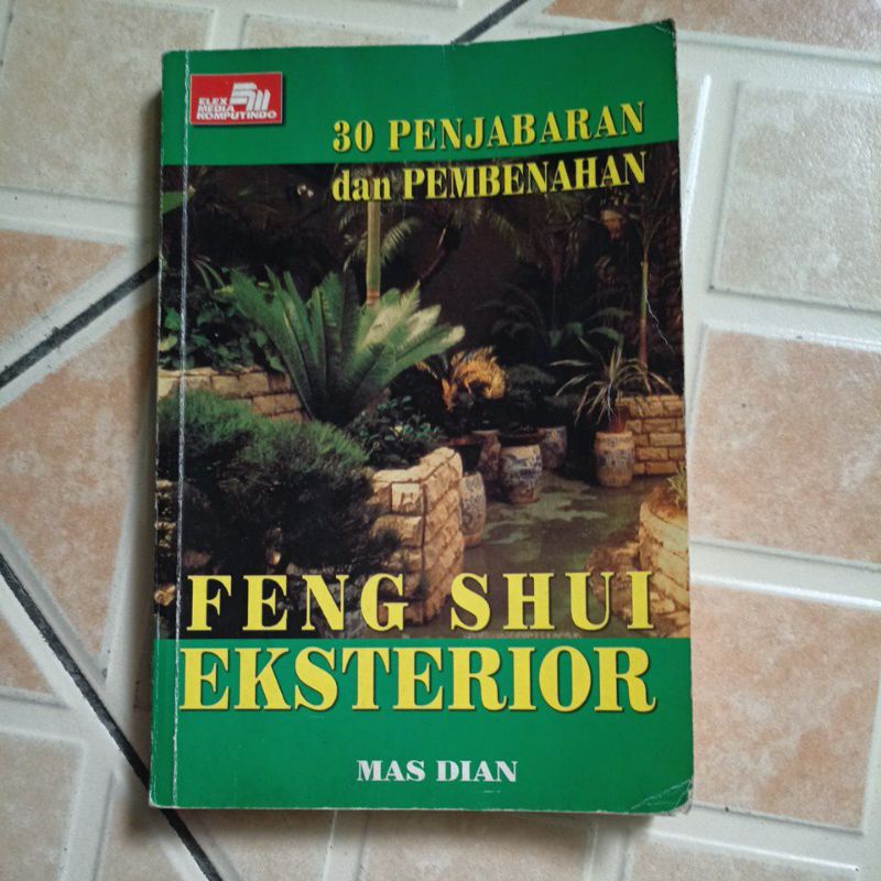 Jual Buku 30 penjabaran dan pembenahan Feng shui eksterior by Mas Dian ...