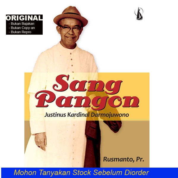Jual SANG PANGON - Perjalanan Hidup Justinus Kardinal Darmojuwono ...