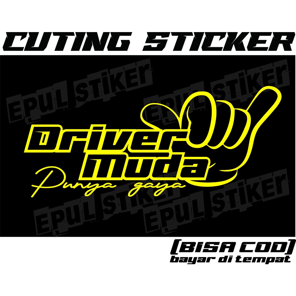 Jual STIKER KACA SAMPING,DRIVER MUDA PUNYA GAYA,TANGAN OLENG,DRIVER ...