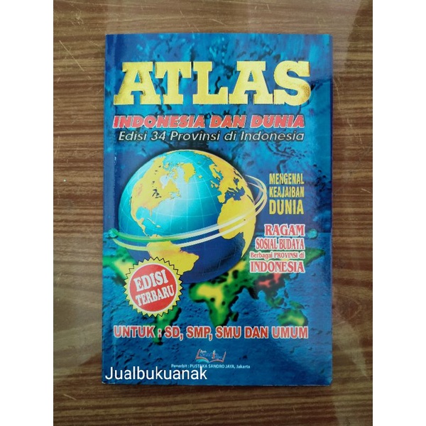Jual ATLAS INDONESIA DAN DUNIA Edisi 34 Provinsi di Indonesia Ukuran ...